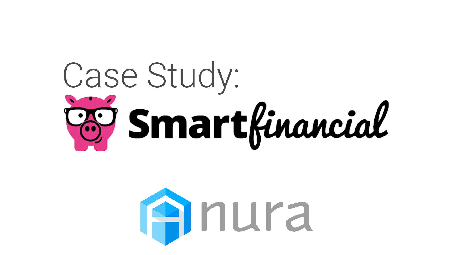 The SmartFinancial Case Study | Anura.io
